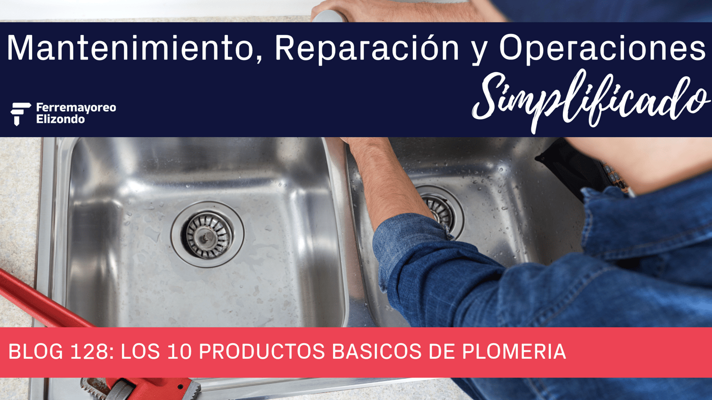 10 Productos Básicos para Plomería