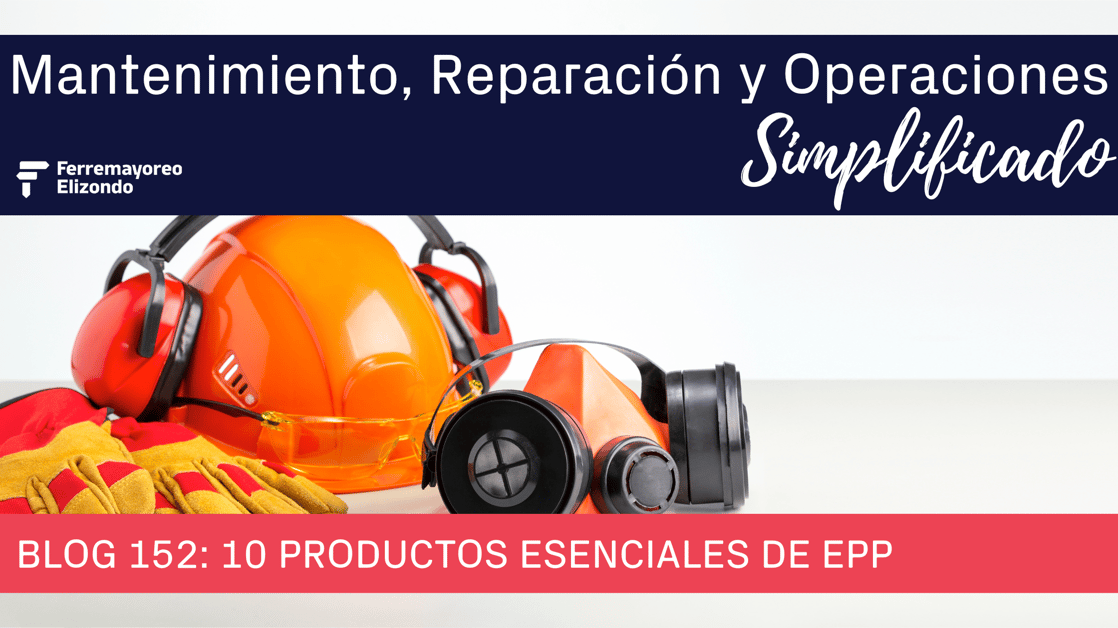 LOS 10 PRODUCTOS ESENCIALES DE EPP